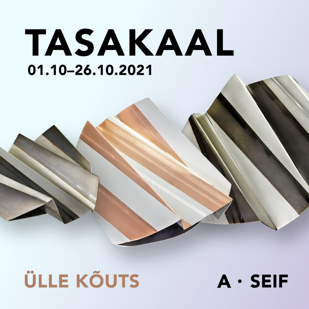 Ülle Kõuts. TASAKAAL A-Galerii SEIFIS - Sirp